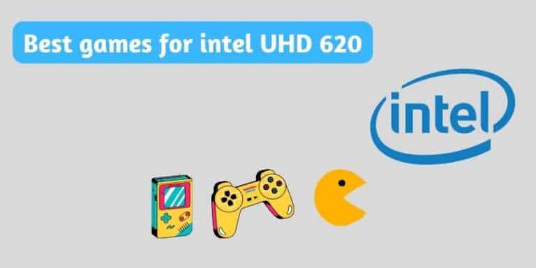 Best games for intel UHD 620 - Developer Pioneer
